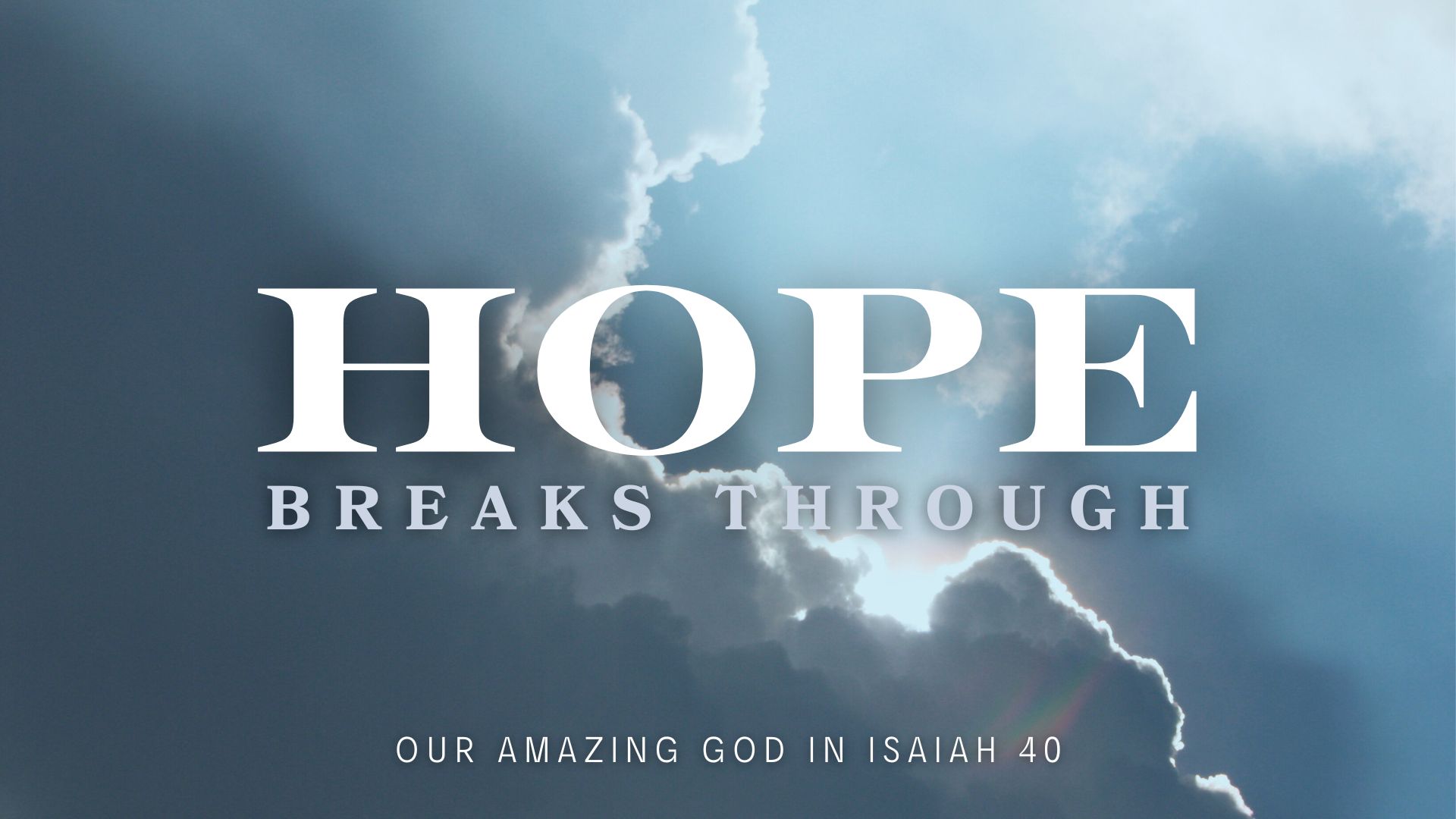 Hope Breaks Through | Part 2 - Trinity Church